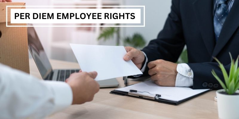 Per Diem Employee Rights California Explained (2025)